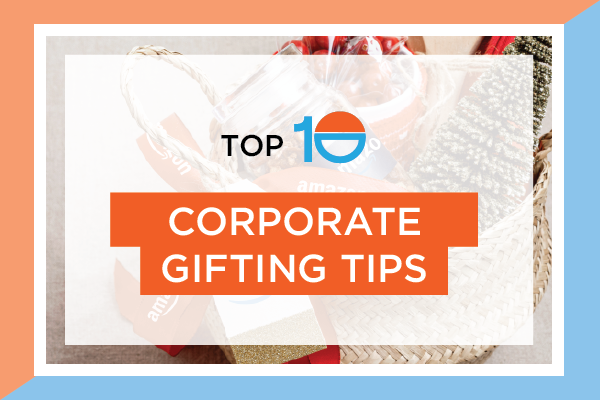 Top Ten Corporate Gifting Tips - E Factor
